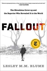 fallout: the hiroshima cover-up and the reporter who revealed it to the world