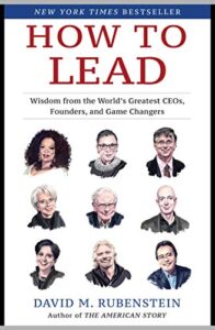 how to lead: wisdom from the world's greatest ceos, founders, and game changers