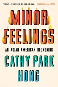 minor feelings: an asian american reckoning