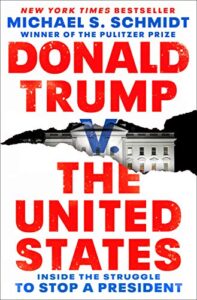 donald trump v. the united states: inside the struggle to stop a president