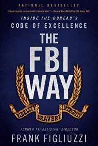 the fbi way: inside the bureau's code of excellence