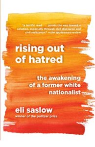 rising out of hatred: the awakening of a former white nationalist