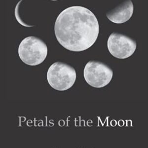 Petals of the Moon: A Poetry Collection