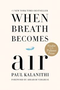 when breath becomes air