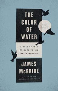 the color of water: a black man's tribute to his white mother