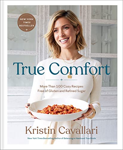 True Comfort: More Than 100 Cozy Recipes Free of Gluten and Refined Sugar: A Gluten Free Cookbook