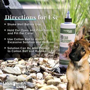 LIQUIDHEALTH 12 Fl Oz K9 Dog Ear Cleaner Wash Solutions - Infection Cleaning Hygiene Treatment Drops for Dogs, Canines and Puppies