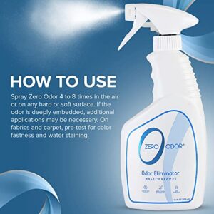 Zero Odor – Multi-Purpose Odor Eliminator - Air & Surface Odor – Patented Technology for Bathroom, Kitchen, Fabric, Closet- Smell Great Again, 16oz