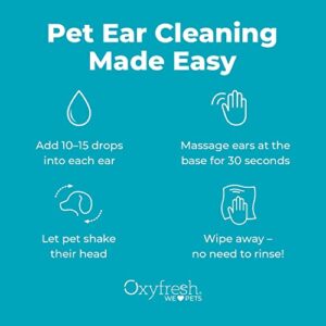 Oxyfresh Advanced Pet Ear Cleaner - Best Dog Ear Cleaner Solution - Helps with Yeast, Wax, Dirt & Itchy Ear Canal - Cleaning, Soothing, & Sting-Free Dog Ear Wash & Cat Ear Cleaner 8oz