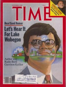 time magazine: hearland humer: let's hear it for lake wobegon - china's deng: an exclusive interview november 4, 1985