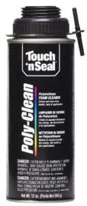 touch 'n seal zero voc poly-clean polyurethane foam cleaner, 12 oz can