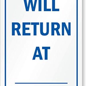 SmartSign 14 x 10 inch “Will Return At … ” Write-On Metal Sign, Screen Printed, 40 mil Laminated Rustproof Aluminum, Blue and White