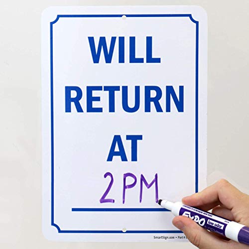 SmartSign 14 x 10 inch “Will Return At … ” Write-On Metal Sign, Screen Printed, 40 mil Laminated Rustproof Aluminum, Blue and White