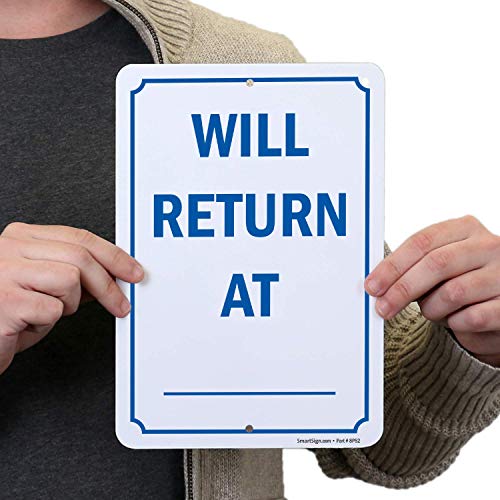 SmartSign 14 x 10 inch “Will Return At … ” Write-On Metal Sign, Screen Printed, 40 mil Laminated Rustproof Aluminum, Blue and White