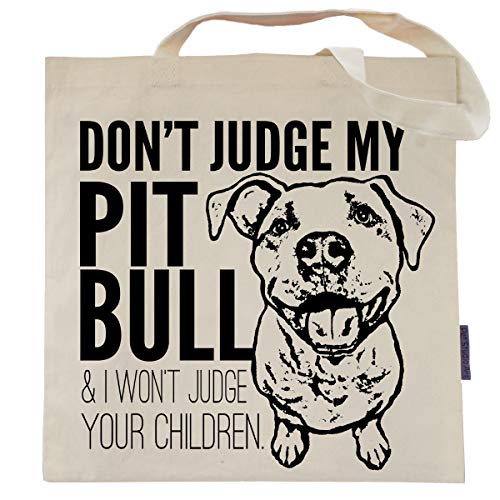 Pet Studio Art Don't Judge My Pit Bull Tote Bag