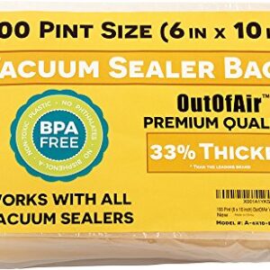 100 Vacuum Sealer Bags: Pint Size (6" x 10") by OutOfAir Works with FoodSaver & Other Machines - 33% Thicker BPA Free, Commercial Grade, 6 x 10 inches