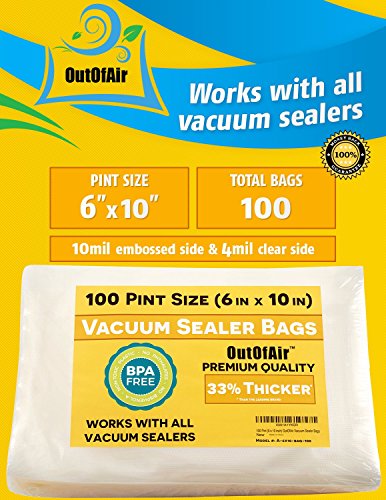 100 Vacuum Sealer Bags: Pint Size (6" x 10") by OutOfAir Works with FoodSaver & Other Machines - 33% Thicker BPA Free, Commercial Grade, 6 x 10 inches