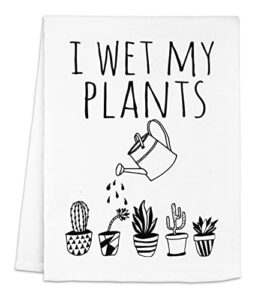 funny kitchen towel, i wet my plants, flour sack dish towel, sweet housewarming gift, white