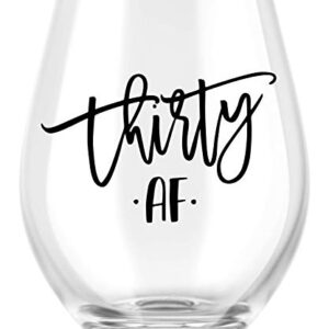 30 AF Funny Wine Glass - 30th Birthday For Women - Silly Bday For Women, Sister, Mom, Grandma, Nana, Best Friend - Thirty AF Birthday Wine Glass For Decorations, Anniversary, Special Events