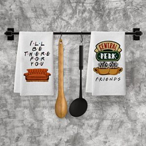 Homythe Friends TV Show Kitchen Towels, Friends Merchandise Gifts Kitchen Decor, 2 Pack Cute Friends Dish Towels, Central Perk & I'll Be There for You - Birthday Housewarming Gifts for Friends Fans