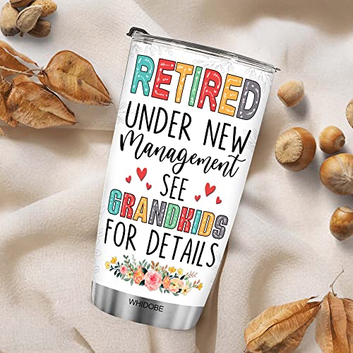 WHIDOBE Retired Tumbler Retired Under New Management See Grandkids For Details Tumbler Funny Happy Retirement Gift For Grandma Women From Grandkids On Mothers Day Birthday Anniversary Christmas