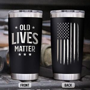 Old Lives Matter Gifts - American Flag Tumbler, Birthday Gifts for Men Unique, Gifts for Dad, Gifts for Him, Grandpa - Funny Gifts for Men, Retirement Gifts for Men, Engraved Retired Gifts