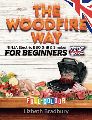 THE WOODFIRE WAY - NINJA Electric BBQ Grill & Smoker for Beginners: Discover the Ninja Woodfire Electric Pellet Smoker, a versatile outdoor BBQ, ... frying, and roasting sensation in UK METRIC