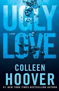 ugly love: a novel