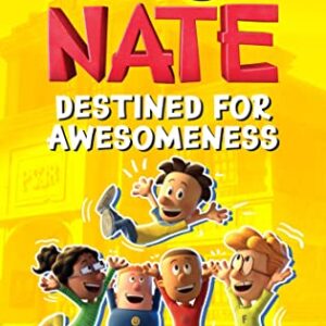 Big Nate: Destined for Awesomeness (Big Nate TV Series Graphic Novel)