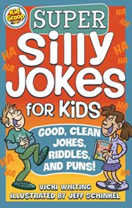 super silly jokes for kids: good, clean jokes, riddles, and puns (happy fox books) over 200 jokes for kids to tell their friends & parents, from the creative minds at kid scoop; for children ages 5-10