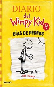 días de perros / dog days (diario del wimpy kid) (spanish edition)