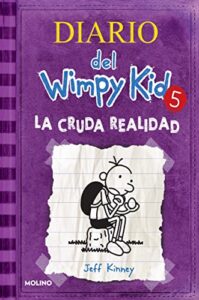 la cruda realidad / the ugly truth (diario del wimpy kid) (spanish edition)