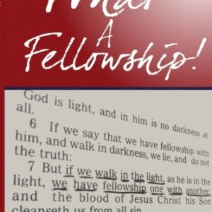 What A Fellowship!: The 1992 Collierville church of Christ Lectures