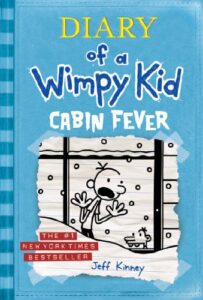 cabin fever (diary of a wimpy kid, book 6)