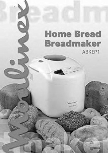 Instruction Manual for Moulinex Bread Machine Maker Instruction Manual (Model: acfc8c) Reprint