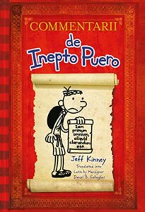 diary of a wimpy kid latin edition: commentarii de inepto puero