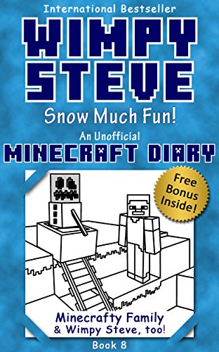 Wimpy Steve Book 8: Snow Much Fun! (An Unofficial Minecraft Diary Book) (Minecraft Diary: Wimpy Steve)