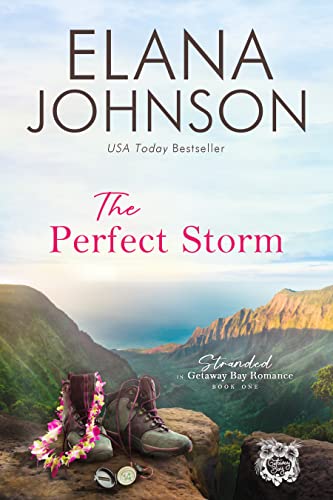 The Perfect Storm: A McLaughlin Sisters Novel (Stranded in Getaway Bay Romance Book 1)