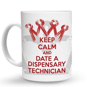 makoroni - keep calm and date a dispensary technician - 11 oz. unique ceramic coffee cup, coffee mug