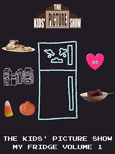 The Kids' Picture Show - My Fridge Volume 1