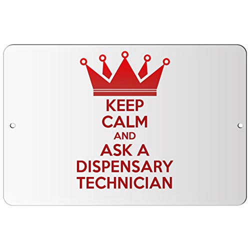 Makoroni - Keep Calm and Ask A Dispensary Technician - 8"x12" Aluminum Novelty Fun Street Sign, DesM34