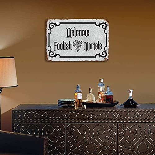 JPKIROZR retro Halloween Haunted Emo Room Decor Welcome Foolish Mortals tin sign metal poster wall plaque decoration bar cafe home garage cave club garden Funny art, White, 7.9 x 11.8 Inch