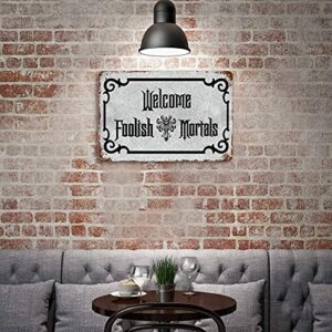 JPKIROZR retro Halloween Haunted Emo Room Decor Welcome Foolish Mortals tin sign metal poster wall plaque decoration bar cafe home garage cave club garden Funny art, White, 7.9 x 11.8 Inch