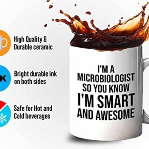 Bubble Hugs MICROBIOLOGIST Mug White 11oz - I'm smart and awesome - Lab Doctor Scientist Chemist Chemistry Solar System Science