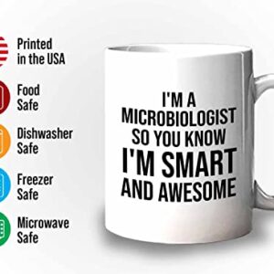 Bubble Hugs MICROBIOLOGIST Mug White 11oz - I'm smart and awesome - Lab Doctor Scientist Chemist Chemistry Solar System Science