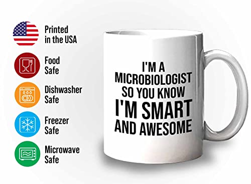 Bubble Hugs MICROBIOLOGIST Mug White 11oz - I'm smart and awesome - Lab Doctor Scientist Chemist Chemistry Solar System Science