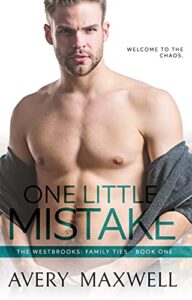 one little mistake: a small-town enemies-to-lovers romance (the westbrooks: family ties book 1)