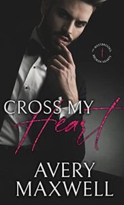 cross my heart: a small town billionaire single dad romance (the westbrooks: broken hearts book 1)