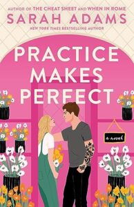 practice makes perfect: a novel