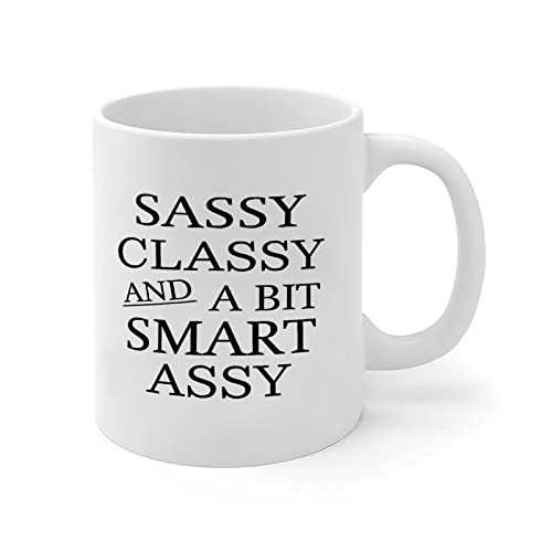 Ceramic Coffee Mug Sassy Classy And Smart Assy Coffee Mugs Encouraging Mockup Mug Plain Mug Mockup Surprise for Friend Men And Women 11oz